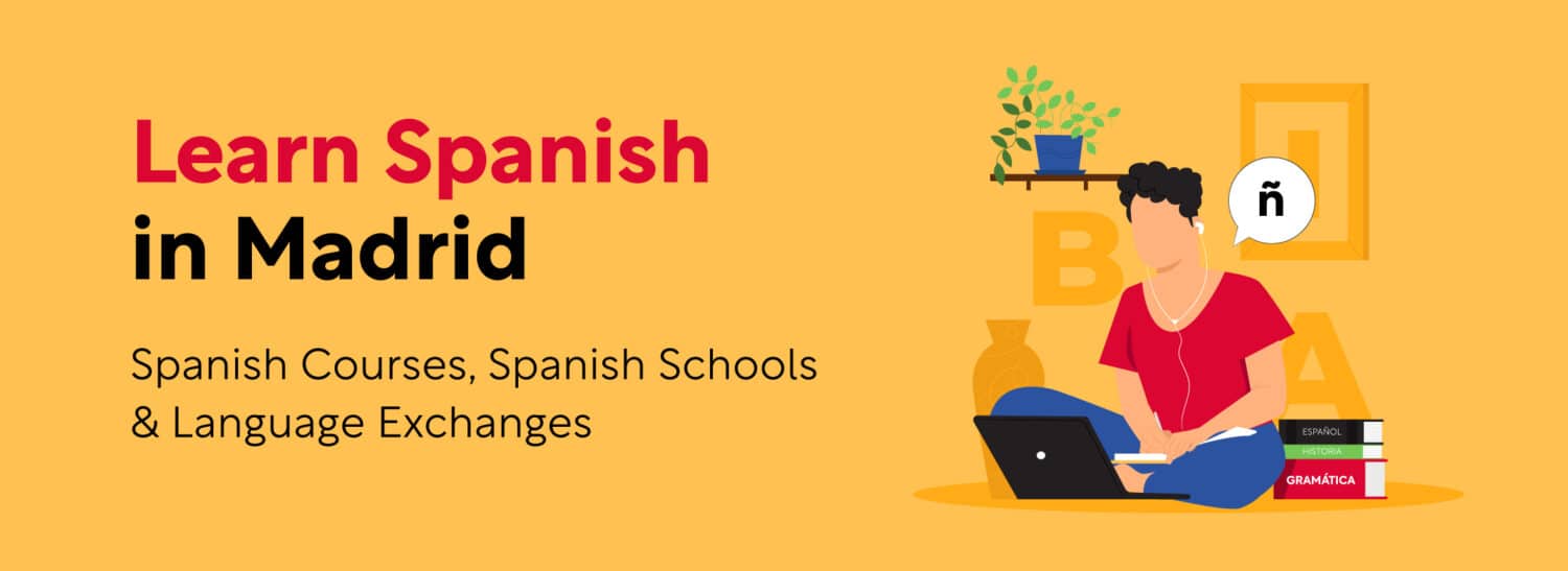 Learn Spanish in Madrid - The Ultimate Guide - Citylife Madrid Learn Spanish in Madrid - The Ultimate Guide - Citylife Madrid